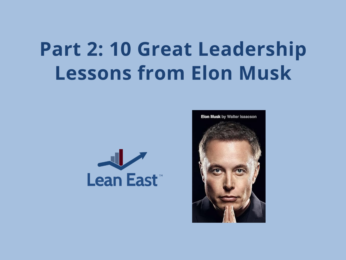 10 Great Leadership Lessons from Elon Musk II - Lean East